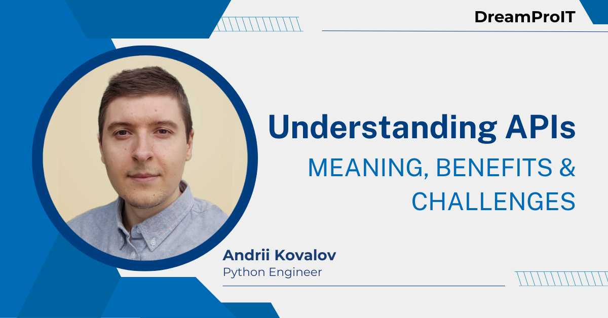 Understanding APIs: Meaning, Benefits, and Challenges