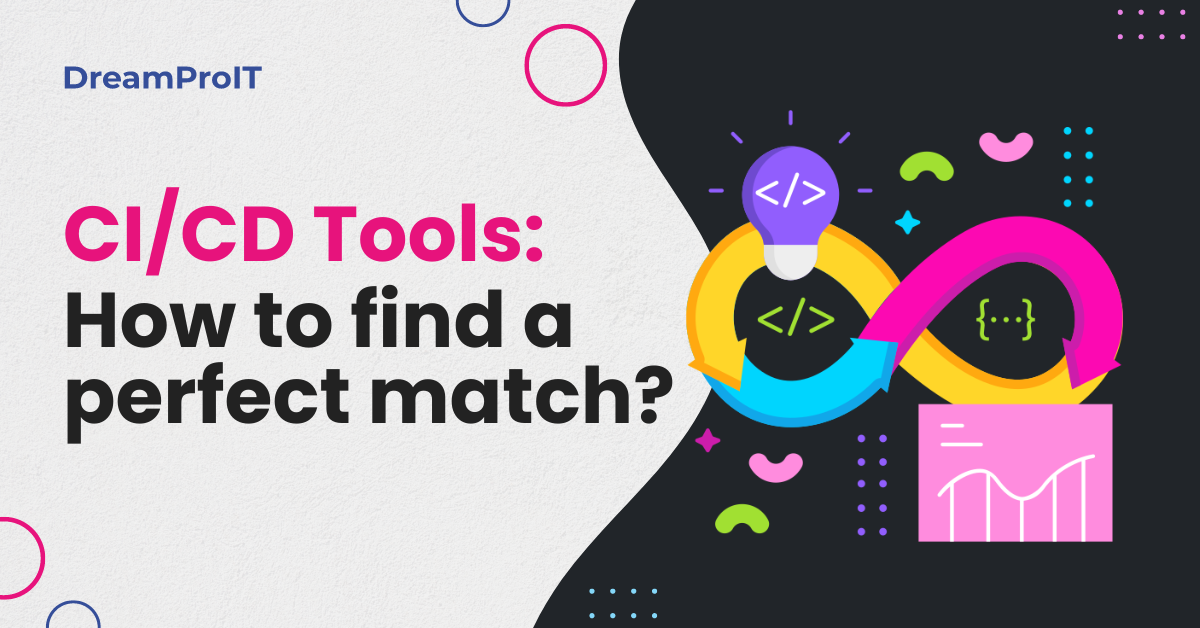 CI/CD Tools: How to find a perfect match?