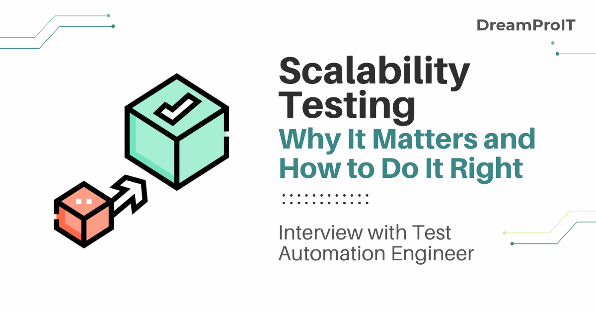 Scalability Testing: Why It Matters and How to Do It Right